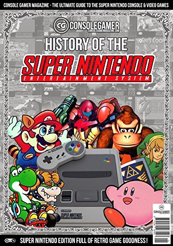 History of the Super Nintendo: Ultimate Guide to the SNES Games ...