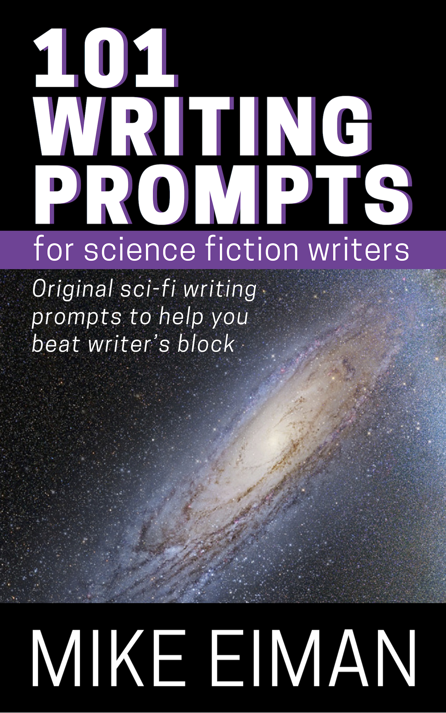 101 Writing Prompts for Science Fiction Writers: Original sci-fi ...