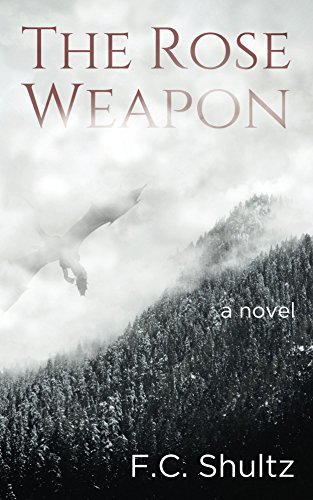 The Rose Weapon (The Fire Beast Series Book 1) by F.C. Shultz | Goodreads
