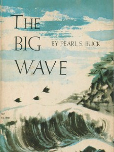 The Big Wave by Pearl S. Buck | Goodreads