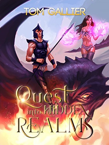 Quest into Hidden Realms (Hidden Realms #1) by Tom Gallier | Goodreads