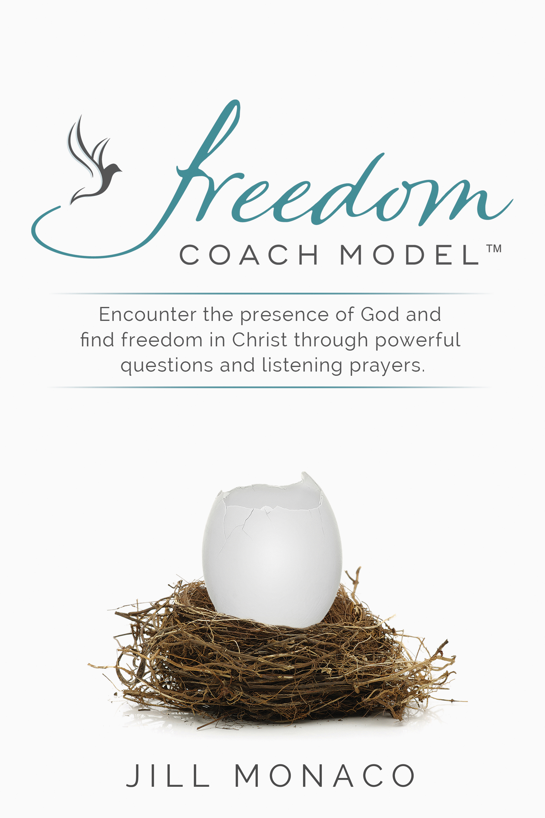 Freedom Coach Model by Jill Monaco | Goodreads