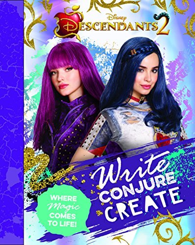 Disney Descendants 2 Write, Conjure, Create: Where Magic Comes to Life ...