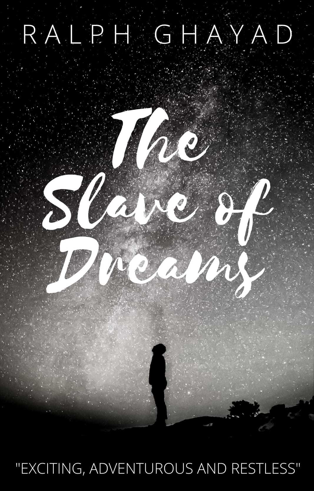 The Slave of Dreams by Ralph Ghayad | Goodreads