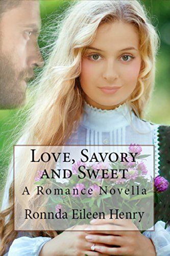 Love, Savory and Sweet by Ronnda Eileen Henry | Goodreads