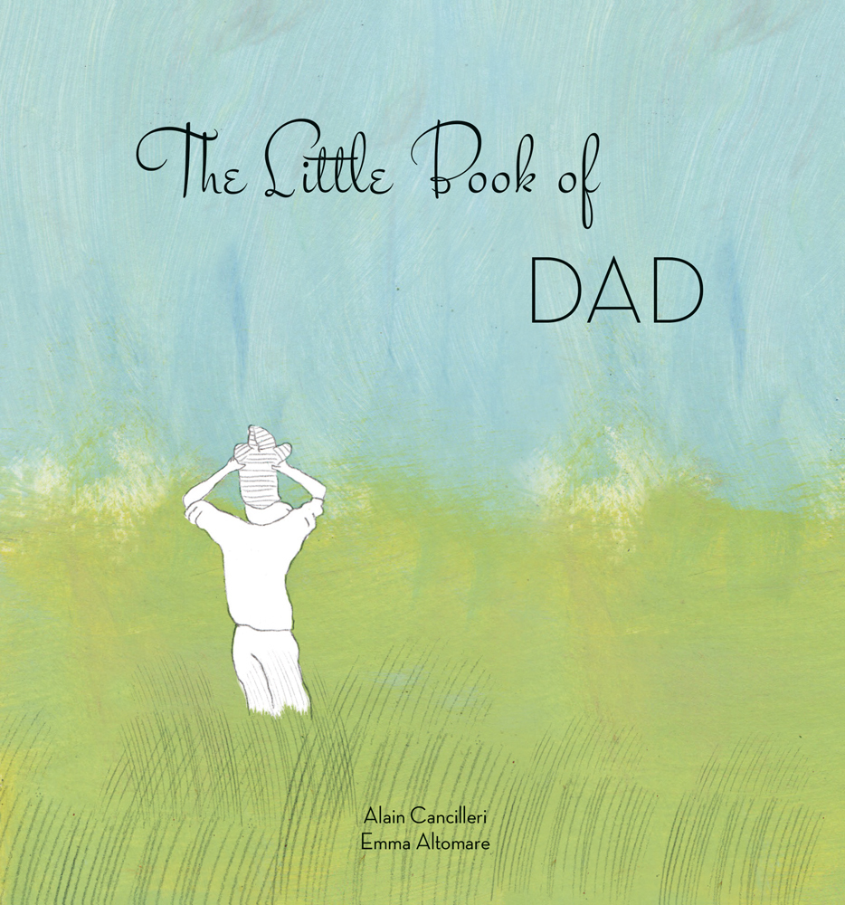 The Little Book of Dad by Alain Cancilleri | Goodreads