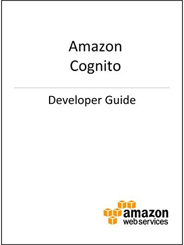 Amazon Cognito: Developer Guide by Amazon Web Services | Goodreads
