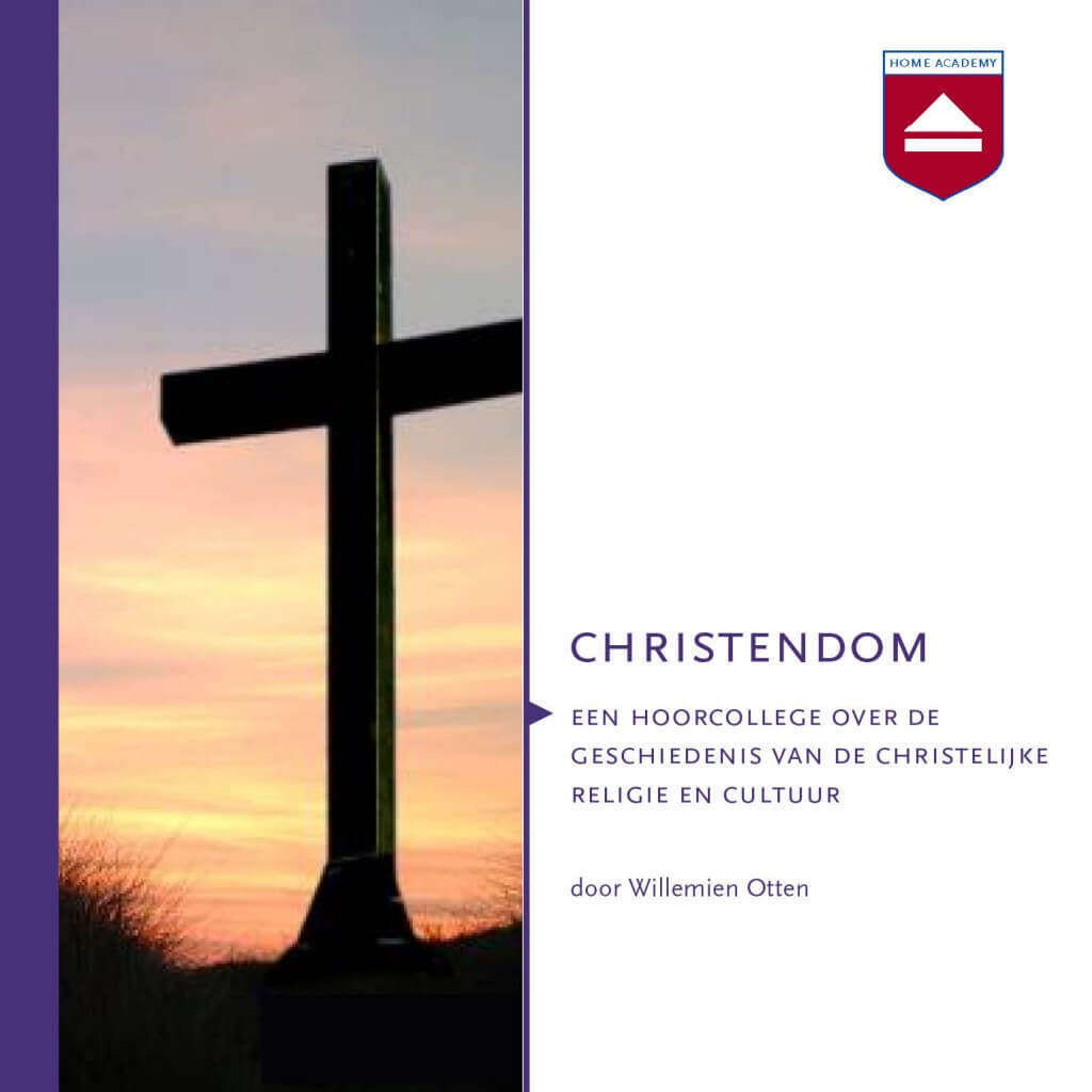 Christendom. Een hoorcollege over de geschiedenis van de christelijke ...