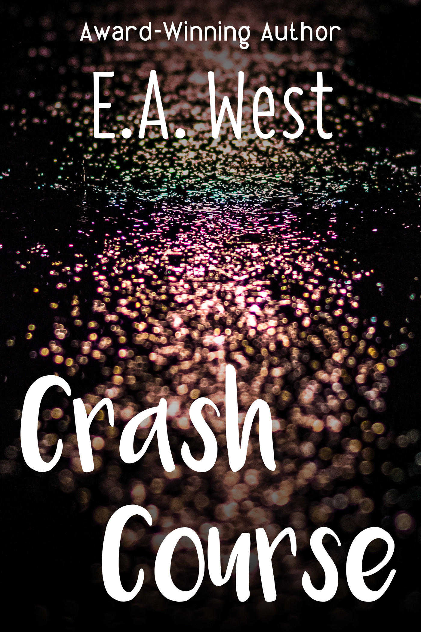 Crash Course by E.A. West | Goodreads