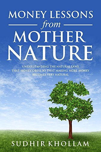 Money Lessons From Mother Nature: Understanding the Natural Laws That ...