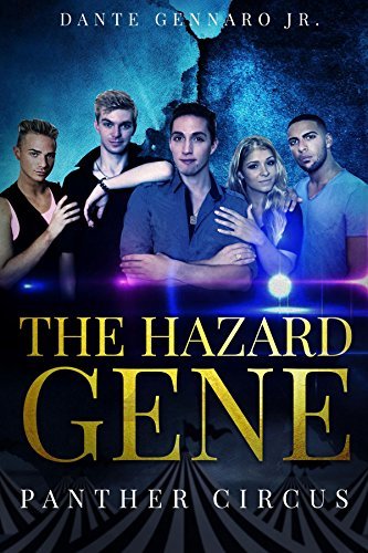 The Hazard Gene: Panther Circus by Dante Gennaro Jr. | Goodreads