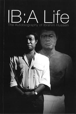 IB: A Life - The Autobiography of Ibrahim Hussein by Ibrahim Hussein ...