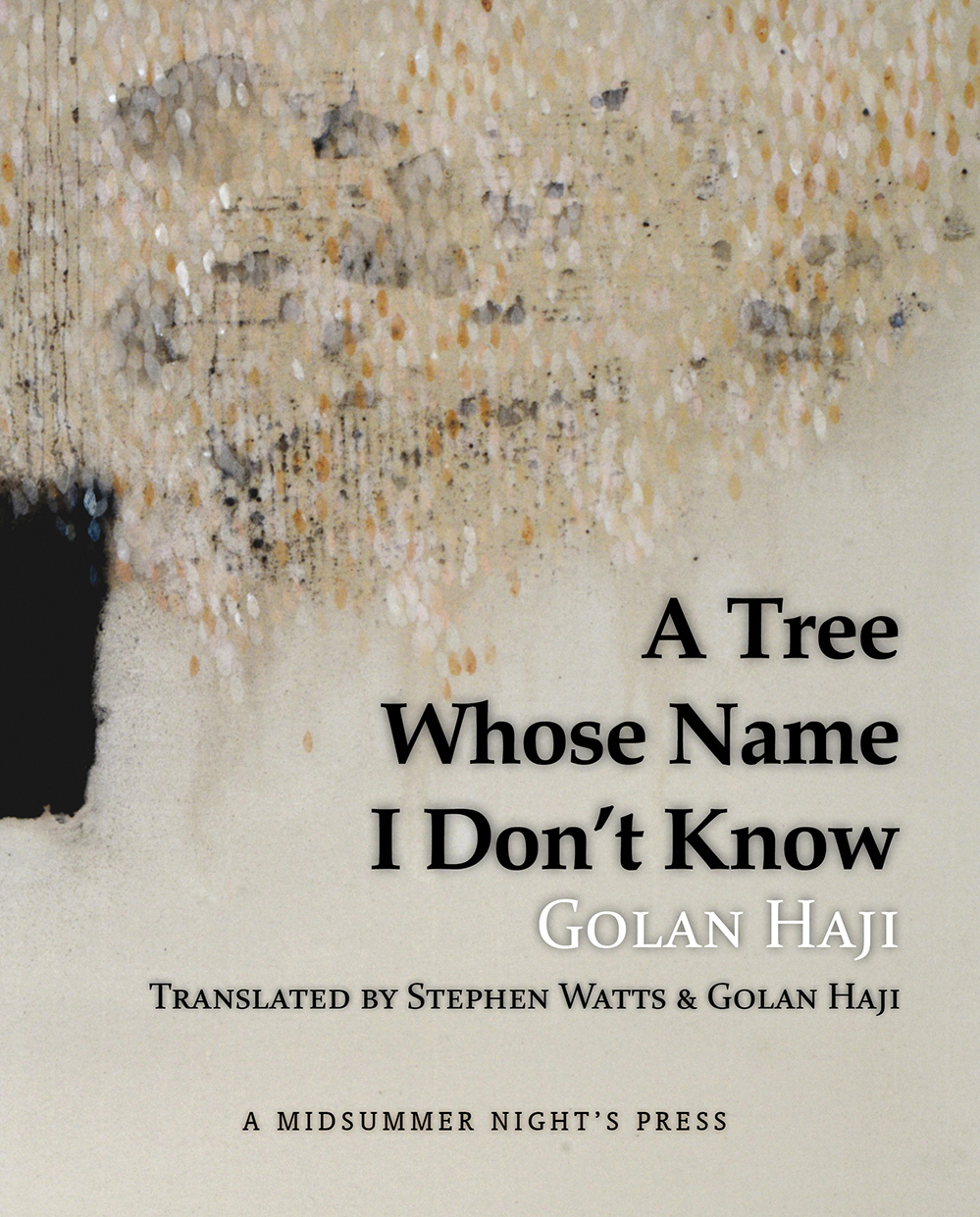 A Tree Whose Name I Don't Know by Golan Haji | Goodreads