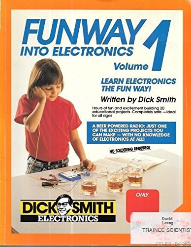 Dick Smith's Fun Way into Electronics by Dick Smith | Goodreads