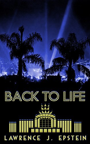 Back to Life by Lawrence J. Epstein | Goodreads