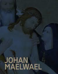 Johan Maelwael by Pieter Roelofs | Goodreads
