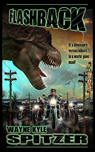 Flashback (The Flashback Saga Book 1) by Wayne Kyle Spitzer | Goodreads