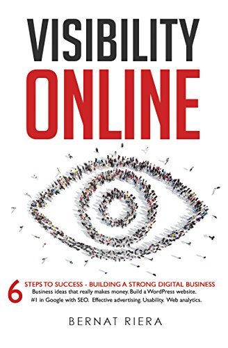 Visibility Online: 6 Steps To Success – Building A Strong Digital ...