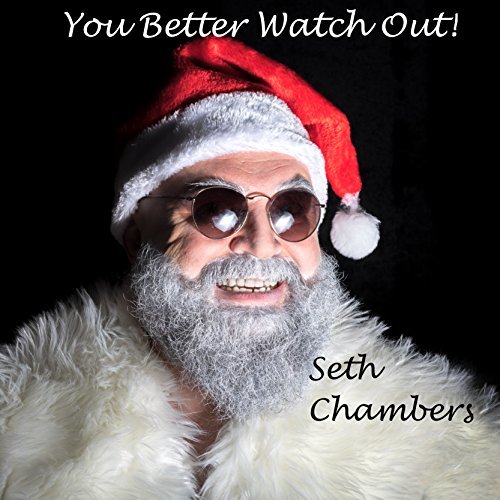 You Better Watch Out by Seth Chambers | Goodreads