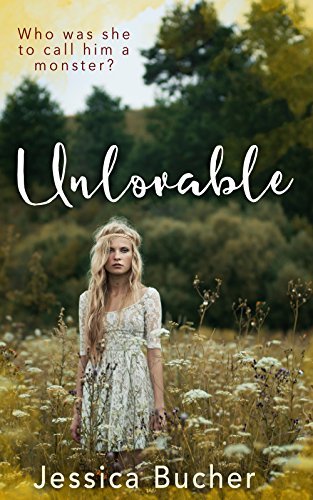 Unlovable: A Novella by Jessica Bucher | Goodreads