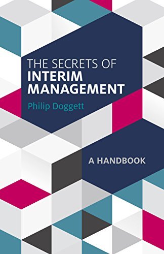 The Secrets of Interim Management: A Handbook by Philip Doggett | Goodreads