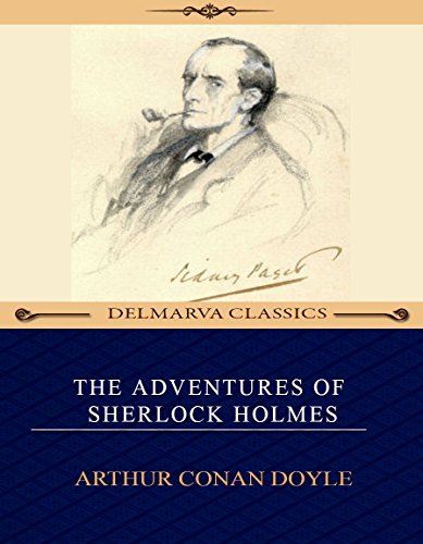 The Adventures of Sherlock Holmes: An Illustrated Classic by Arthur ...