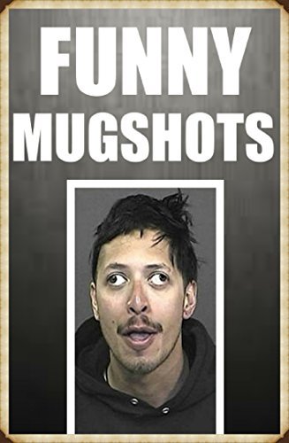 Hilarious Mugshots Memes