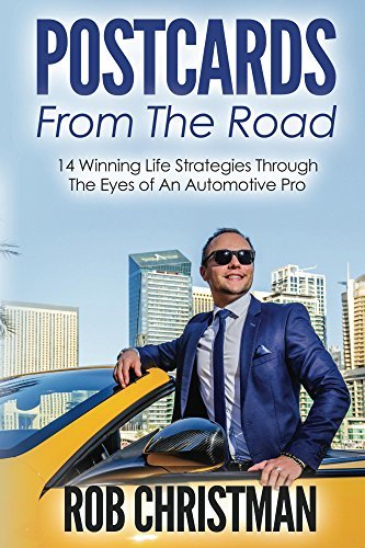 Postcards From The Road: 14 Winning Life Strategies Through The Eyes of ...