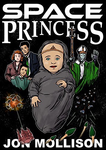 Space Princess by Jon Mollison | Goodreads