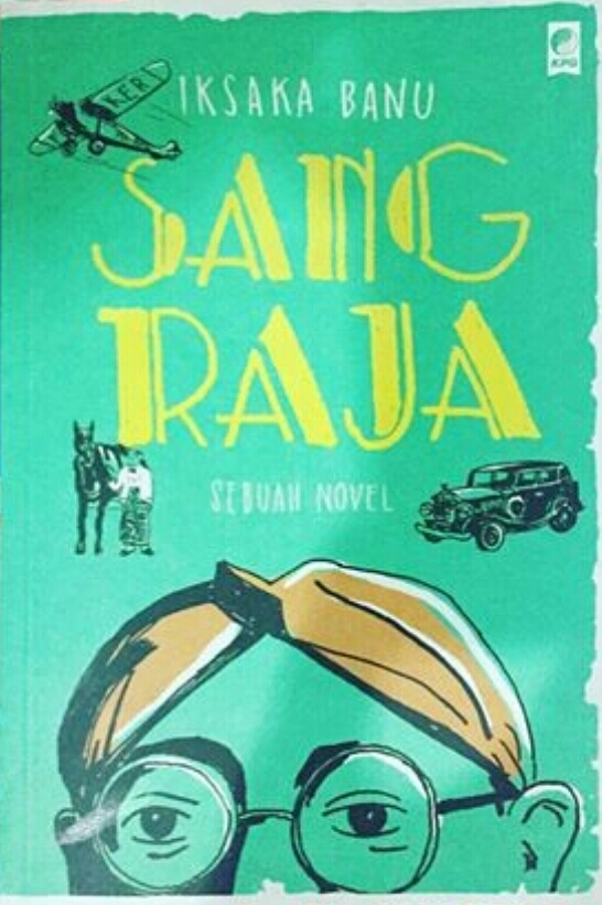 Sang Raja by Iksaka Banu | Goodreads