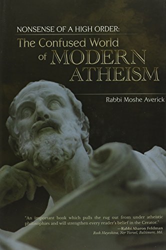The Confused World of Modern Atheism - Nonsense of a Higher Order by ...