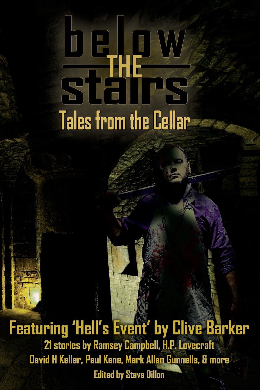 Below the Stairs: Tales from the Cellar by Steve Dillon | Goodreads