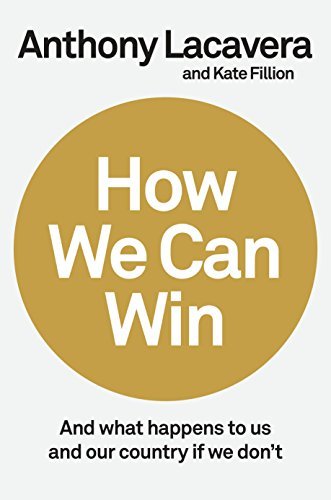 How We Can Win: And What Happens to Us and Our Country If We Don't by ...