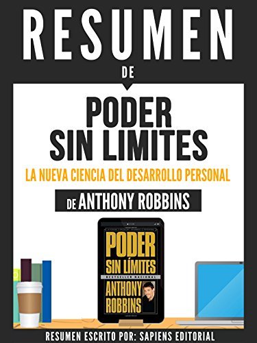 Resumen De "Poder Sin Limites: La Nueva Ciencia Del Desarrollo Personal ...