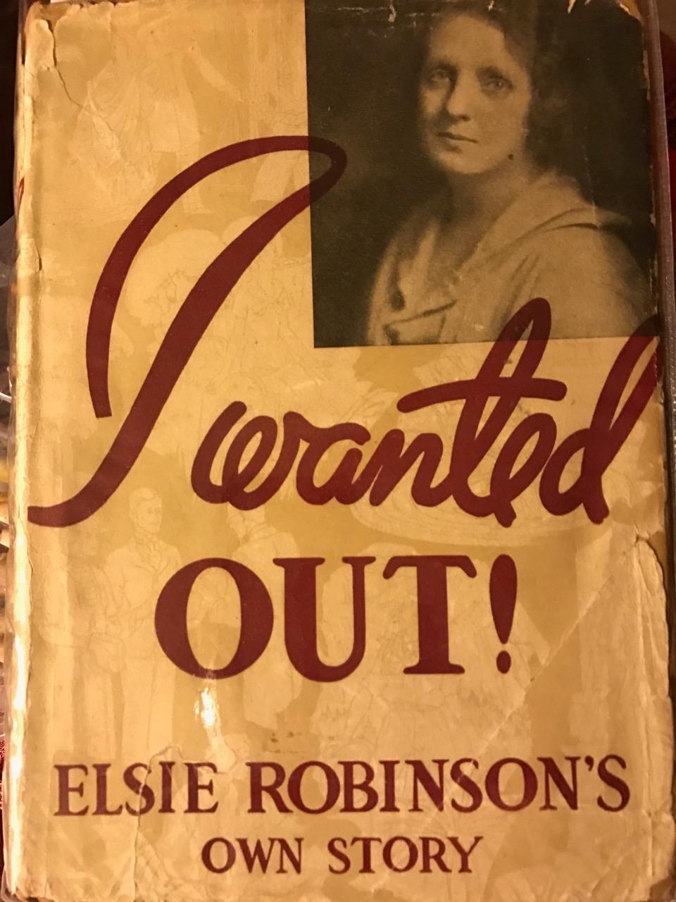I Wanted Out! by Elsie Robinson | Goodreads