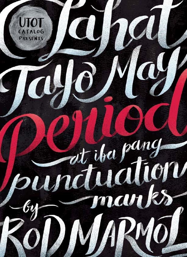 Lahat Tayo May Period (At Iba Pang Punctuation Marks) by Rod Marmol ...