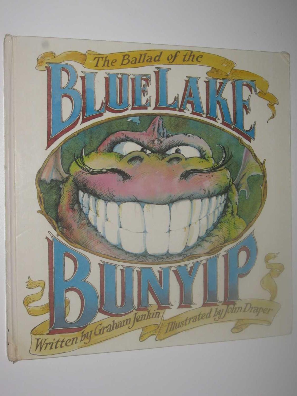 The Ballad of the Blue Lake Bunyip by Graham Jenkin | Goodreads