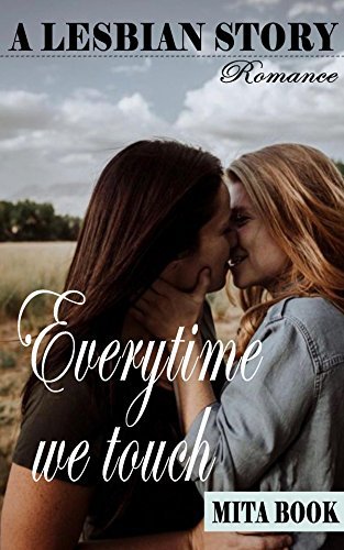 A lesbian story: Everytime we touch by Mita book | Goodreads