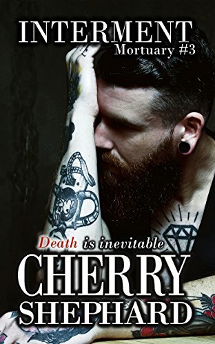 Interment (Mortuary Book 3) by Cherry Shephard | Goodreads