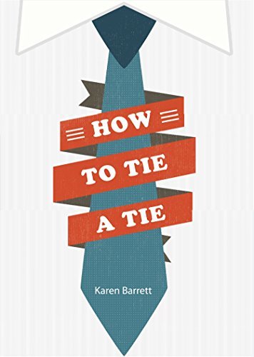How to Tie a Tie: Easy Step-by-Step Instructions for All Basic Tie ...