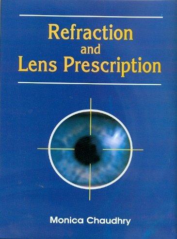 Refraction and Lens Prescription for all Eye Care Practitioners by ...