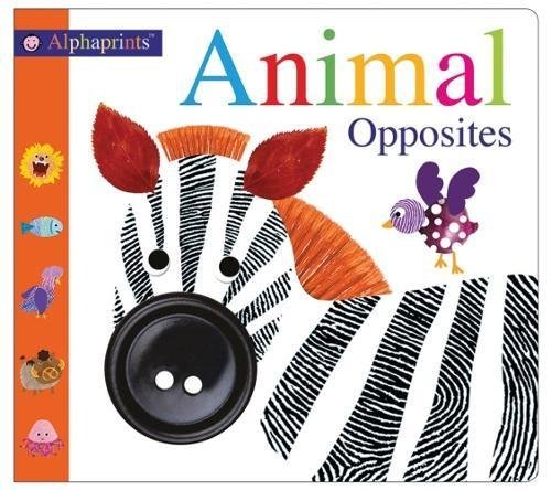 Animal Opposites: Alphaprints by Roger Priddy | Goodreads