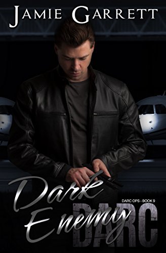 Dark Enemy (DARC Ops #9) by Jamie Garrett | Goodreads