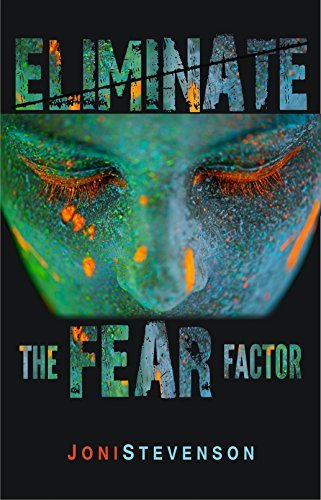 Eliminate the Fear Factor by Joni Stevenson | Goodreads