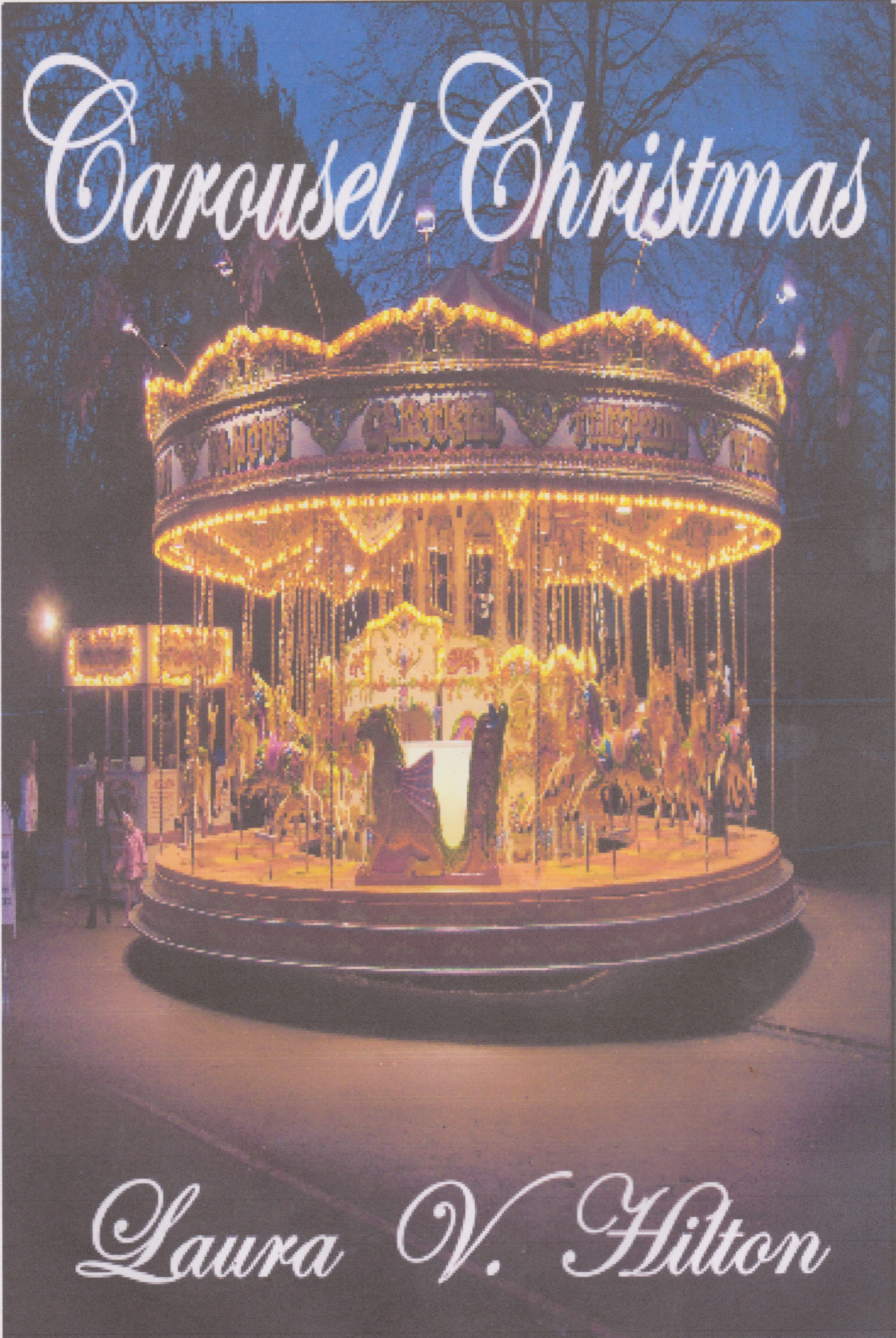Carousel Christmas by Laura V. Hilton | Goodreads