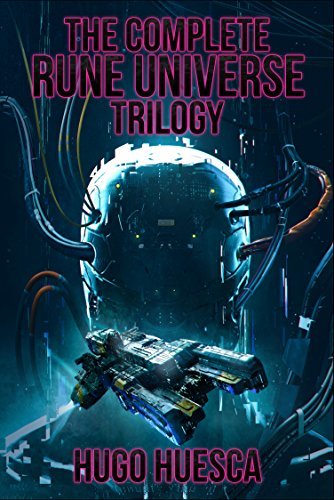 The Complete Rune Universe Trilogy by Hugo Huesca | Goodreads