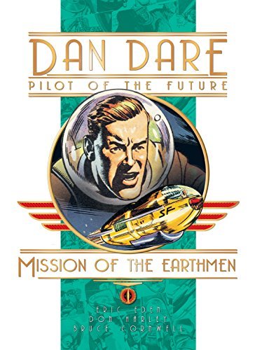 Dan Dare: Mission of the Earthmen Vol. 1 by Eric Eden | Goodreads