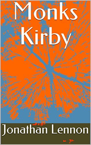 Monks Kirby by Jonathan Lennon | Goodreads