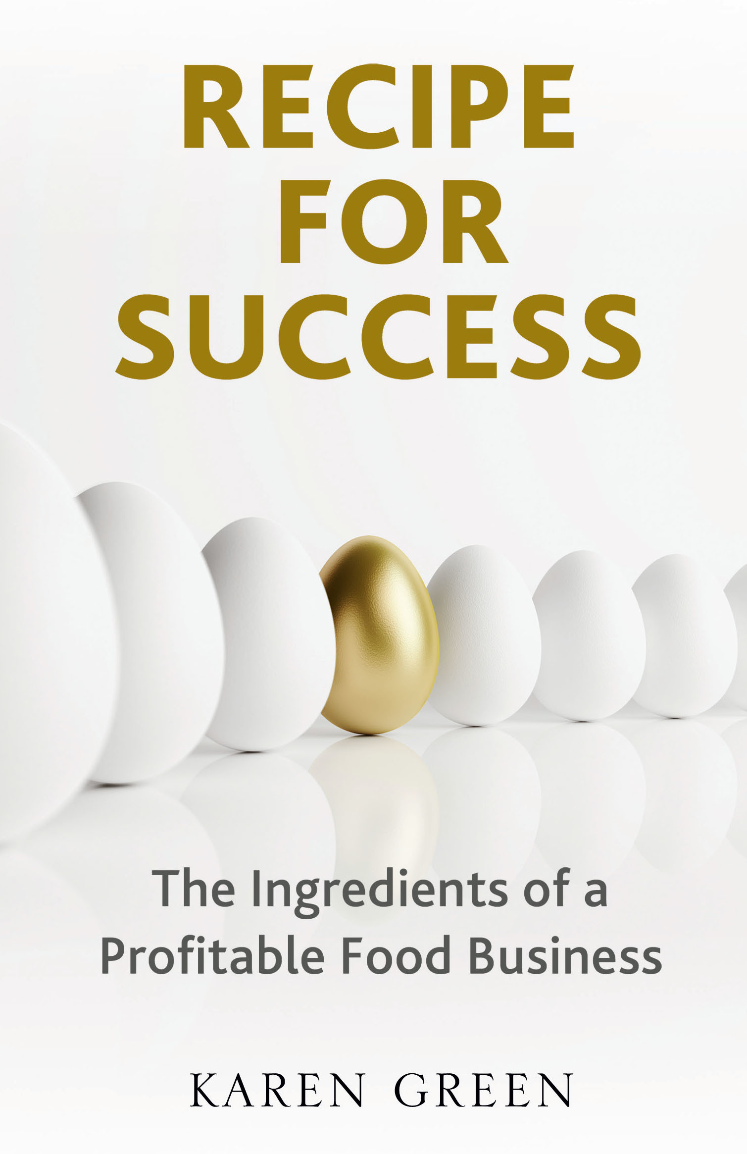 Recipe for Success by Karen Green | Goodreads