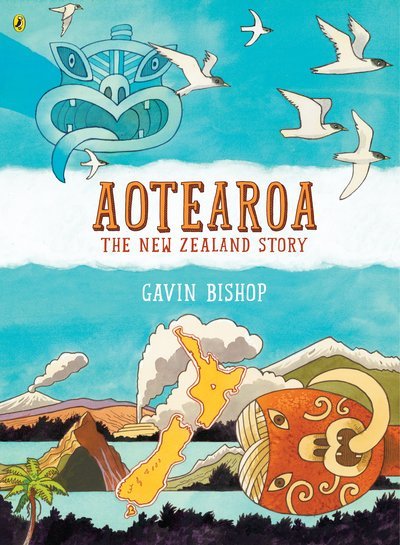 Aotearoa: The New Zealand Story by Gavin Bishop | Goodreads